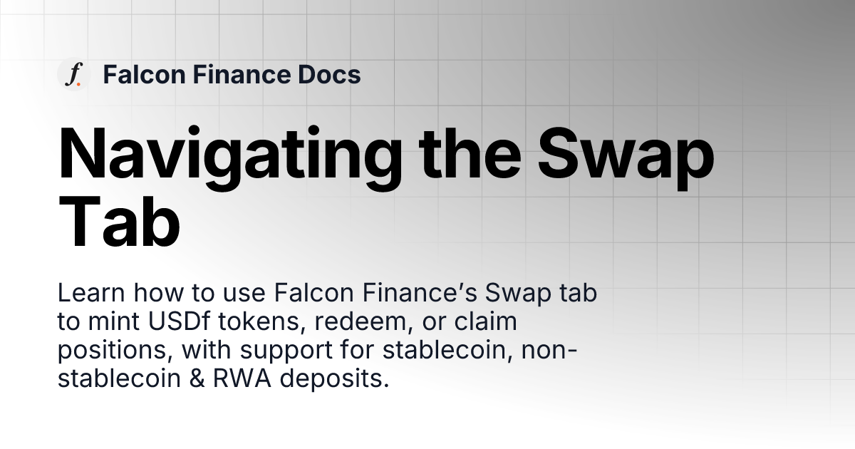 Navigating the Swap Tab | Falcon Finance Docs