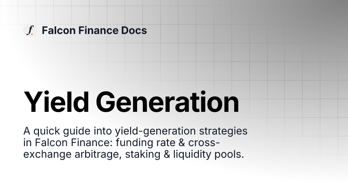 Yield Generation | Falcon Finance Docs