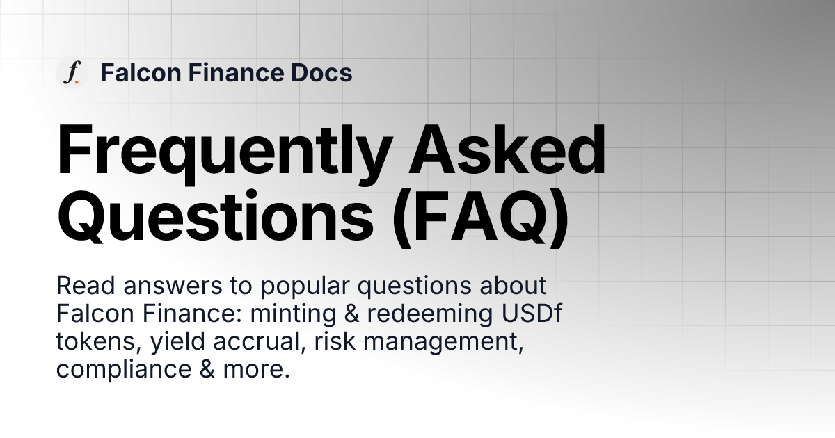 Frequently Asked Questions (FAQ) | Falcon Finance Docs
